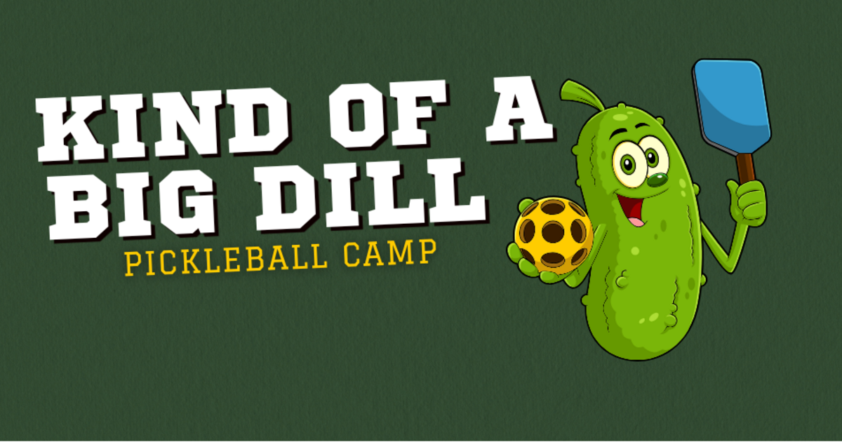 Kind of a Big Dill Camp (1 Day Pickleball Camp) | City of Moore